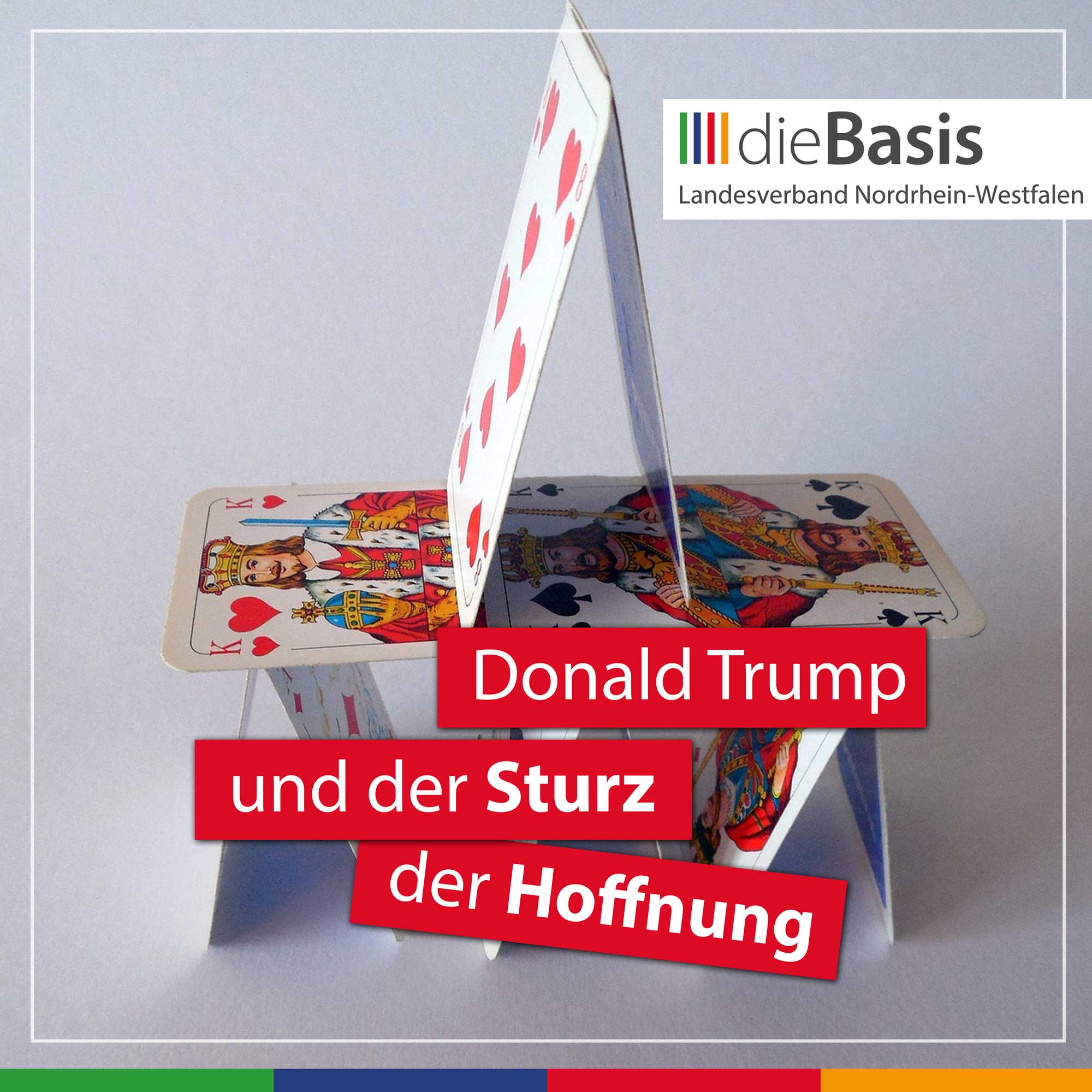 Donald Trump und der Sturz der Hoffnung - Landesverband NRW | dieBasis